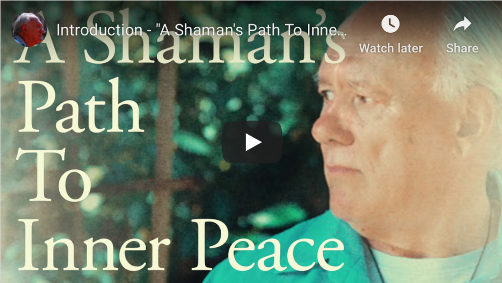 Video Series: A Shaman's Path to Inner Peace - Ross Bishop